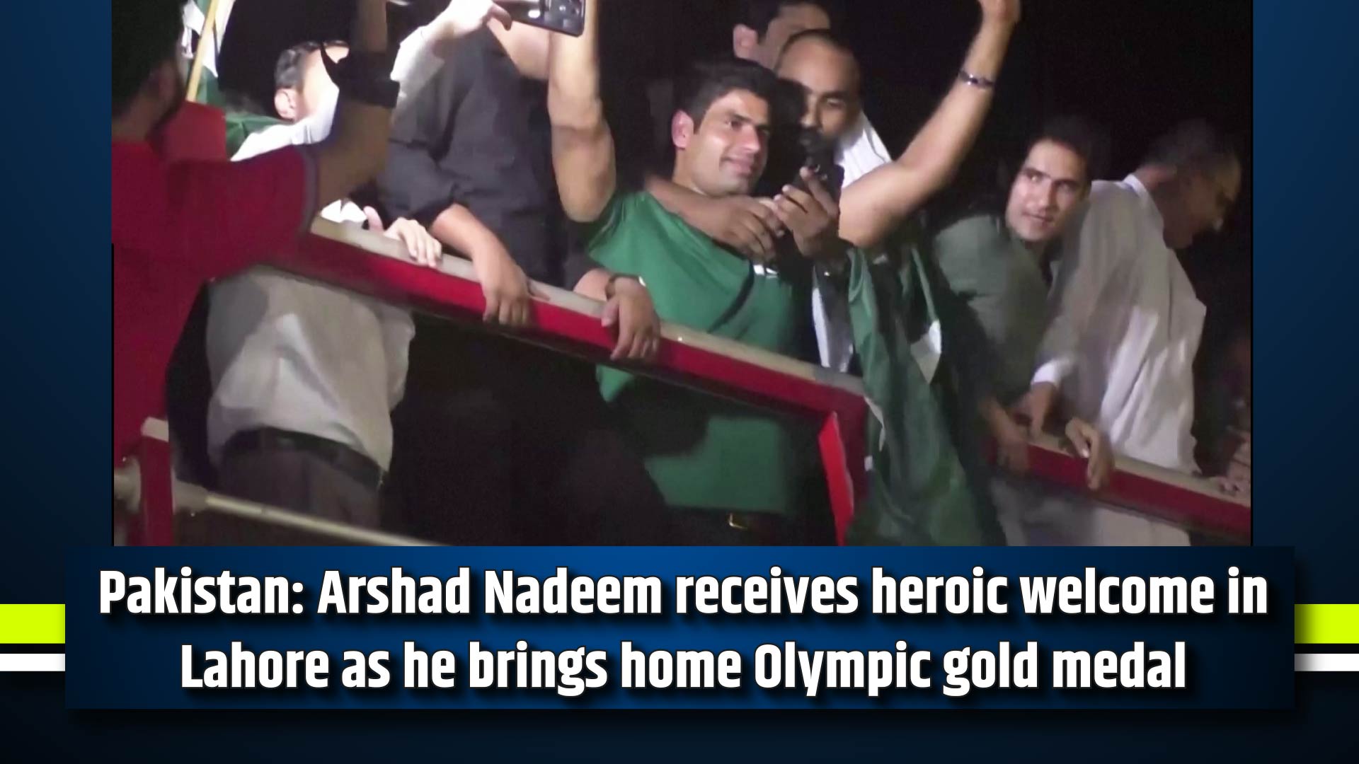 Pakistan: Arshad Nadeem receives heroic welcome in Lahore as he brings ...